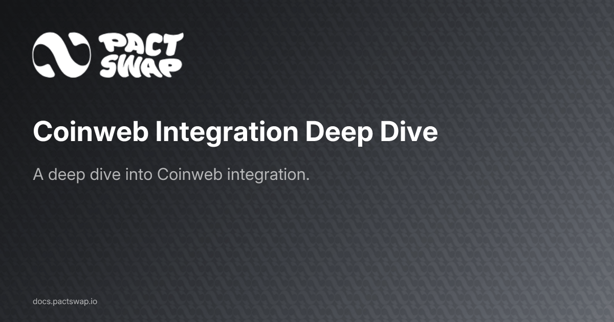 Coinweb Integration Deep Dive - PACT SWAP Documentation