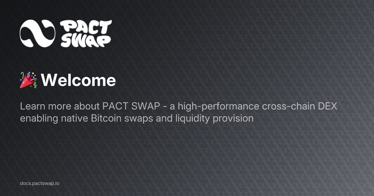 🎉 Welcome - PACT SWAP Documentation